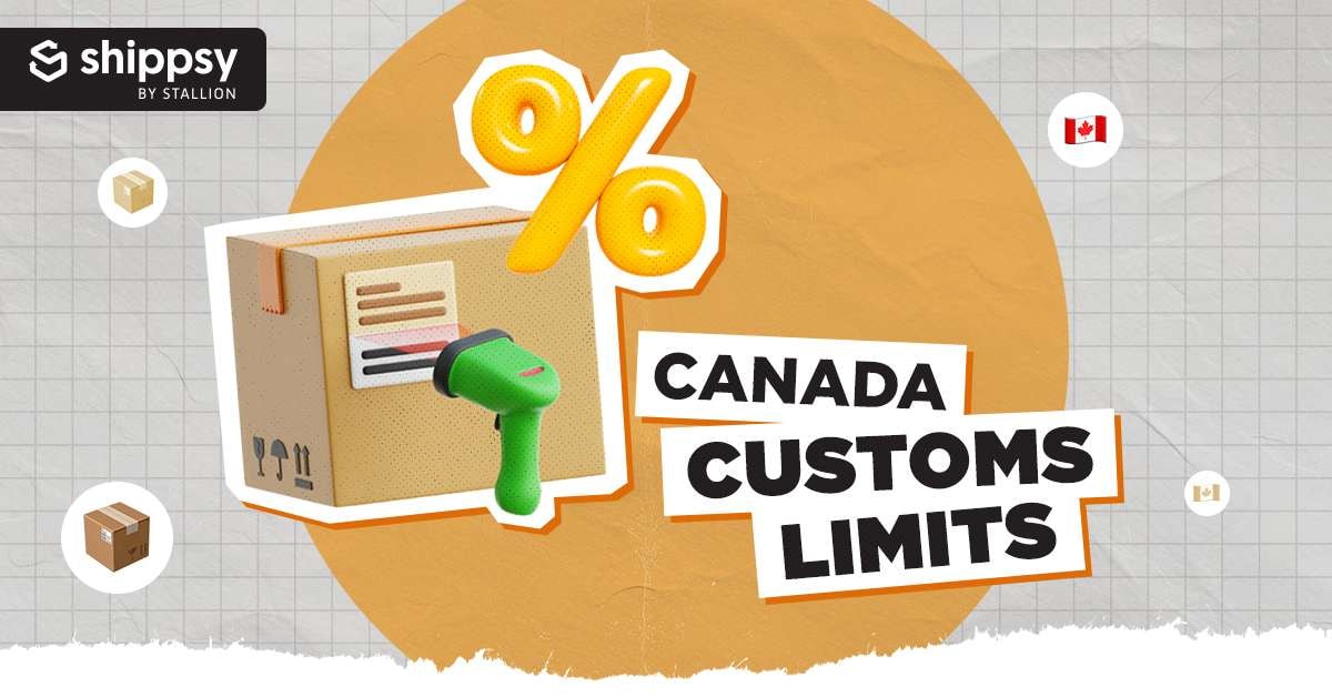 Canada Customs Limits: What You Need to Know